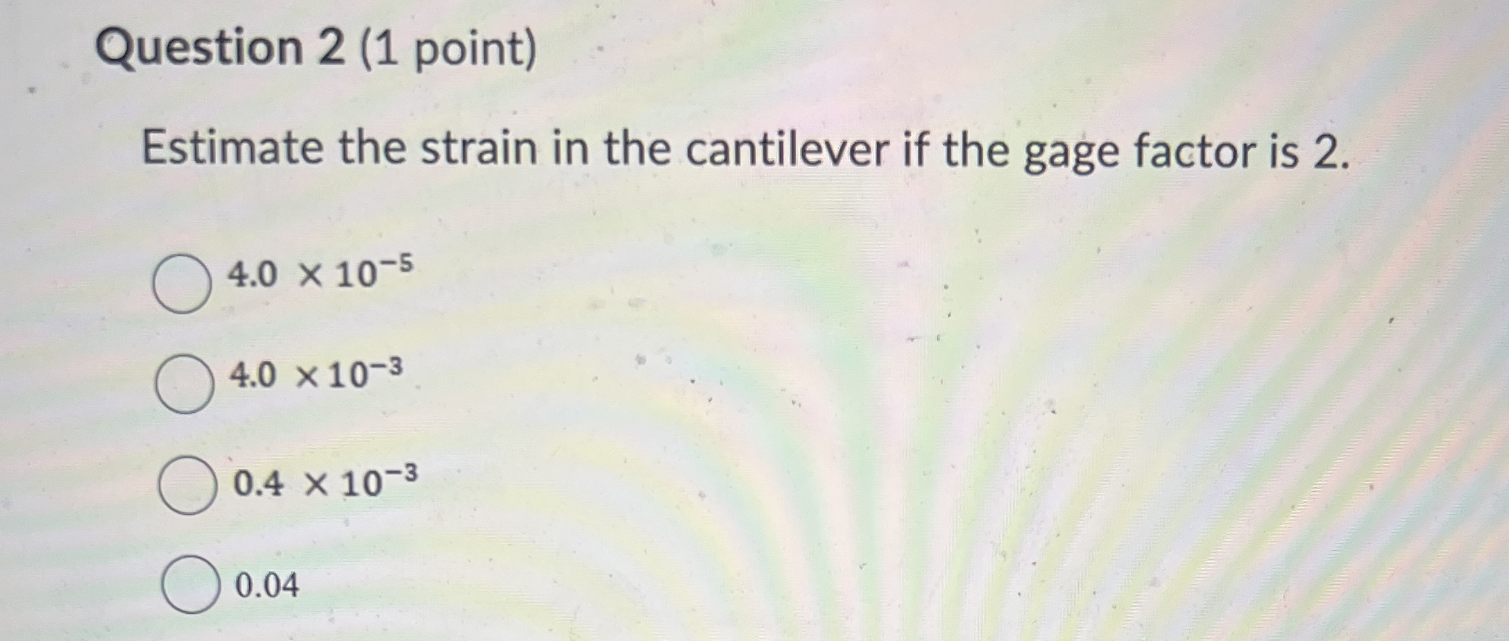 Solved Question 2 (1 ﻿point)Estimate the strain in the | Chegg.com