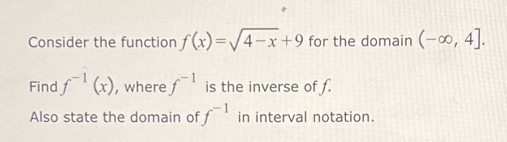 Solved Consider the function f(x)=4-x2+9 ﻿for the domain | Chegg.com