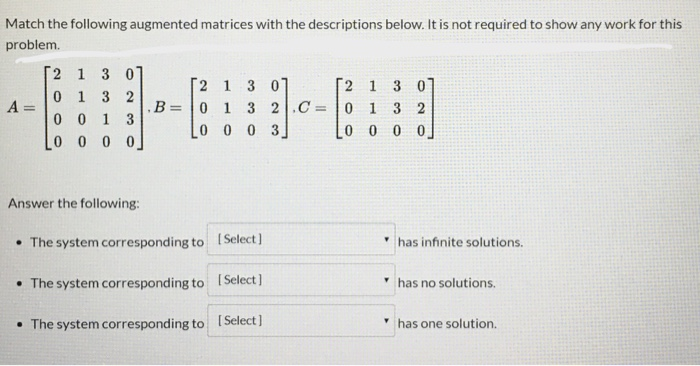 Solved The following augmented matrix has infinite | Chegg.com