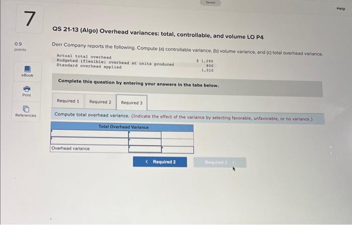 Solved QS 21-13 (Algo) Overhead variances: total, | Chegg.com
