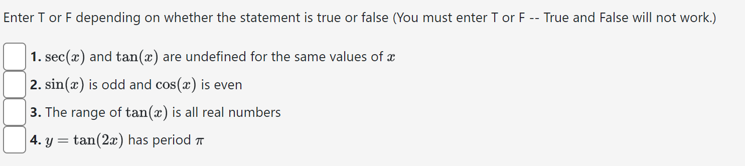 Solved Enter T or F depending on whether the statement is | Chegg.com