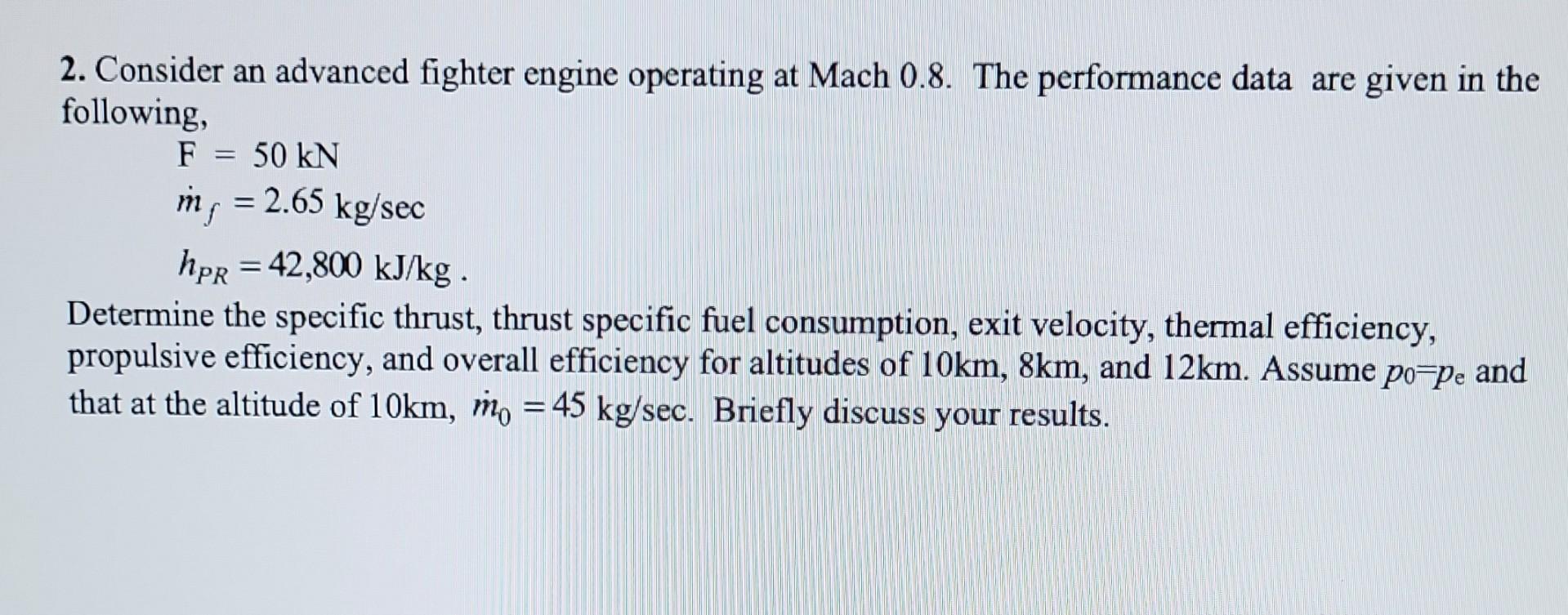 Solved 2. Consider an advanced fighter engine operating at | Chegg.com