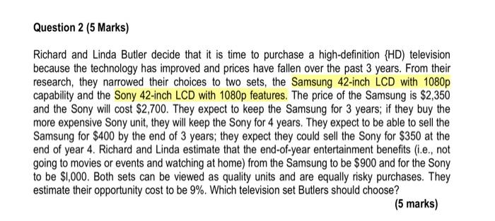 Solved Question 2 (5 Marks) Richard and Linda Butler decide | Chegg.com