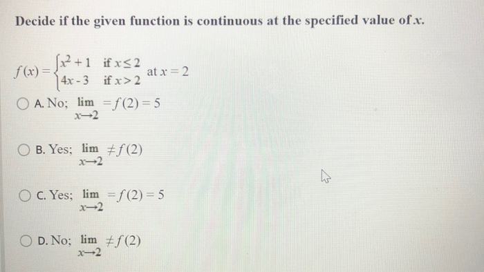 Solved Decide if the given function is continuous at the | Chegg.com