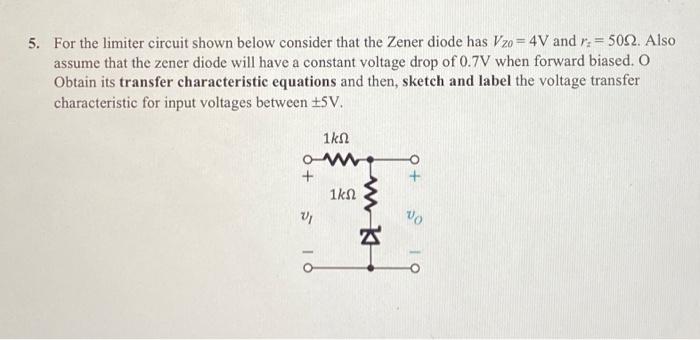 Solved For the limiter circuit shown below consider that the | Chegg.com