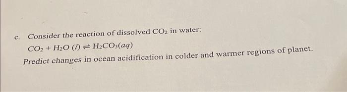 Solved Consider the reaction of dissolved CO2 in water: CO2 | Chegg.com