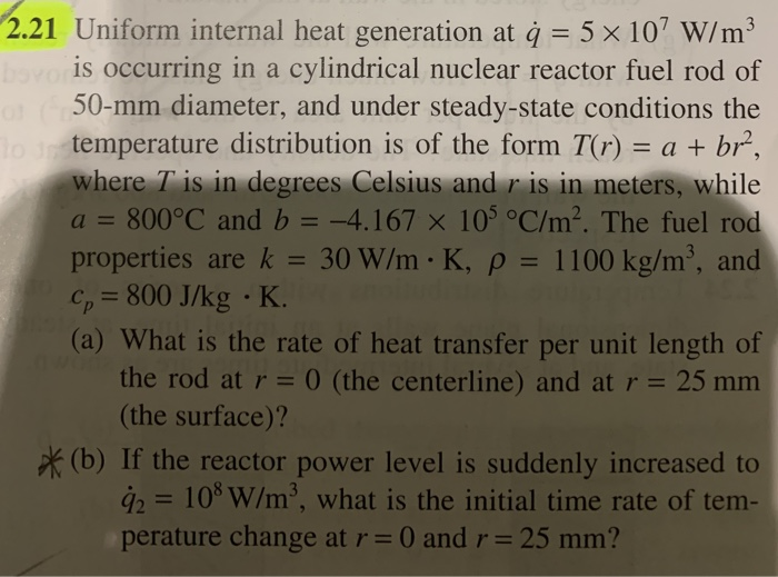 Solved 2.21 Uniform internal heat generation at ġ = 5 x 107 | Chegg.com