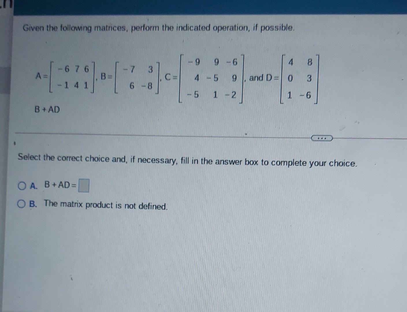 Solved Given the following matrices, perform the indicated | Chegg.com