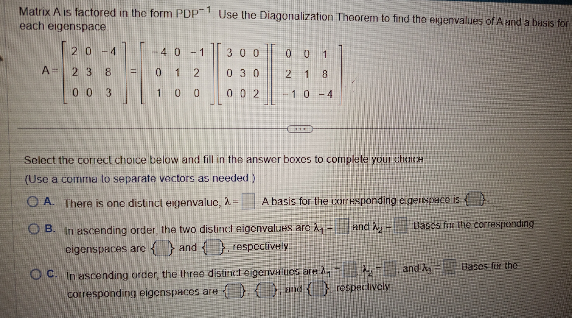 Solved Matrix A ﻿is factored in the form PDP-1. ﻿Use the | Chegg.com