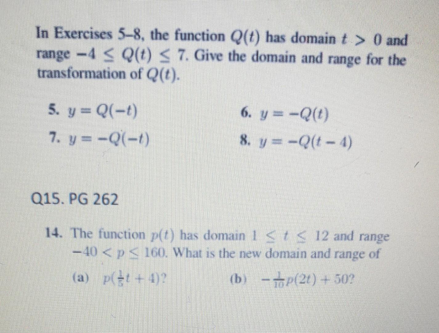 Solved In Exercises 5-8, the function Q(t) has domain t > O | Chegg.com