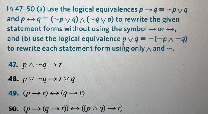 Solved In 47-50 (a) use the logical equivalences p→q=~pvq | Chegg.com