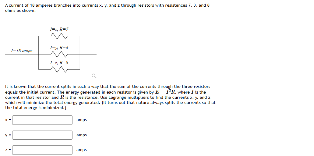 Solved A current of 18 ﻿amperes branches into currents x,y, | Chegg.com