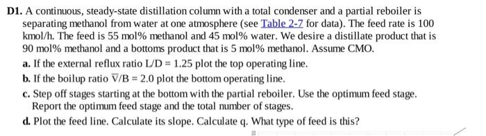 Solved D1. A continuous, steady-state distillation column | Chegg.com