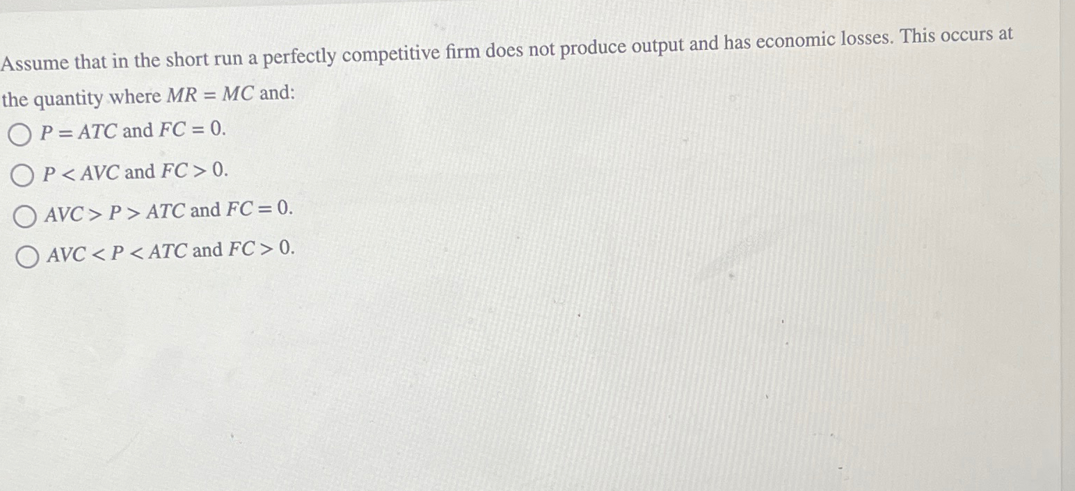 Solved Assume that in the short run a perfectly competitive | Chegg.com