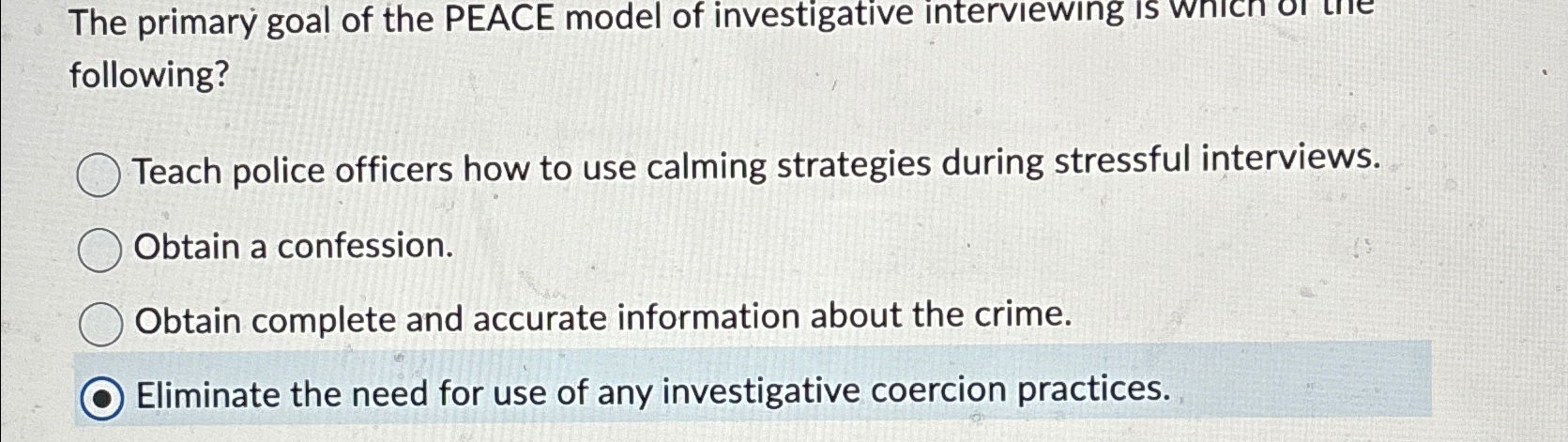Solved The primary goal of the PEACE model of investigative | Chegg.com