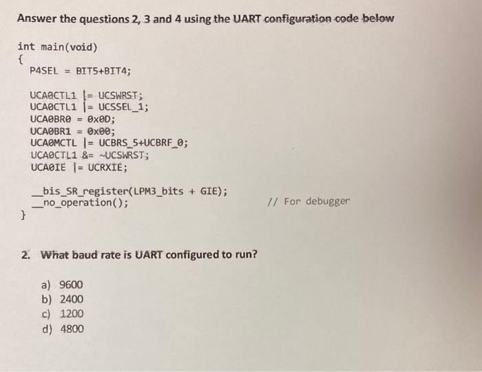 Solved Answer the questions 2, 3 and 4 using the UART | Chegg.com