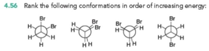 Solved 4.56 Rank the following conformations in order of | Chegg.com