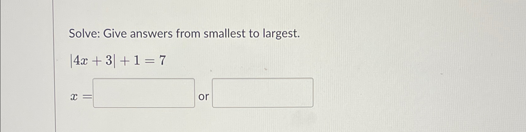 Solved Solve: Give answers from smallest to | Chegg.com