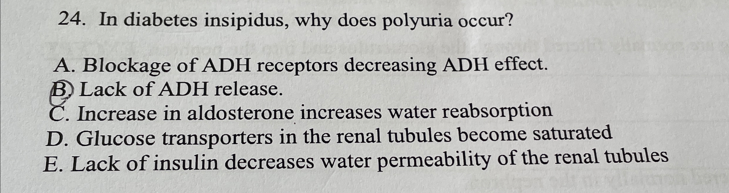 Solved In diabetes insipidus, why does polyuria occur?A. | Chegg.com