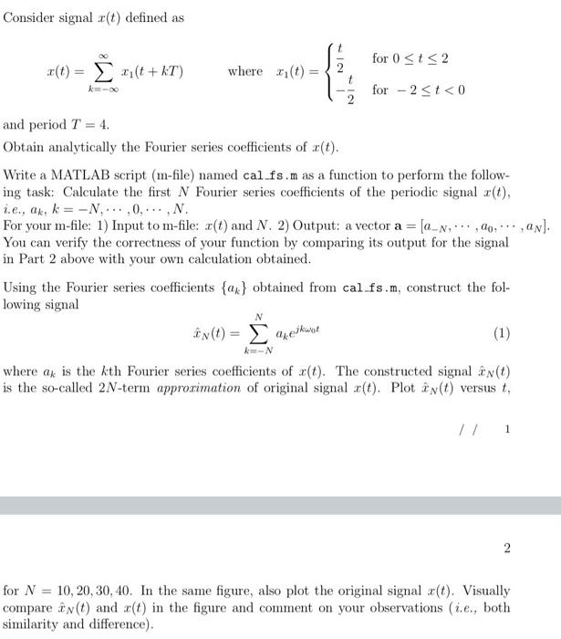 Solved Consider signal x(t) defined as x(t)=∑k=−∞∞x1(t+kT) | Chegg.com