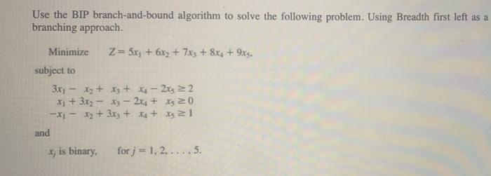 Solved Use The Bip Branch And Bound Algorithm To Solve The 0673