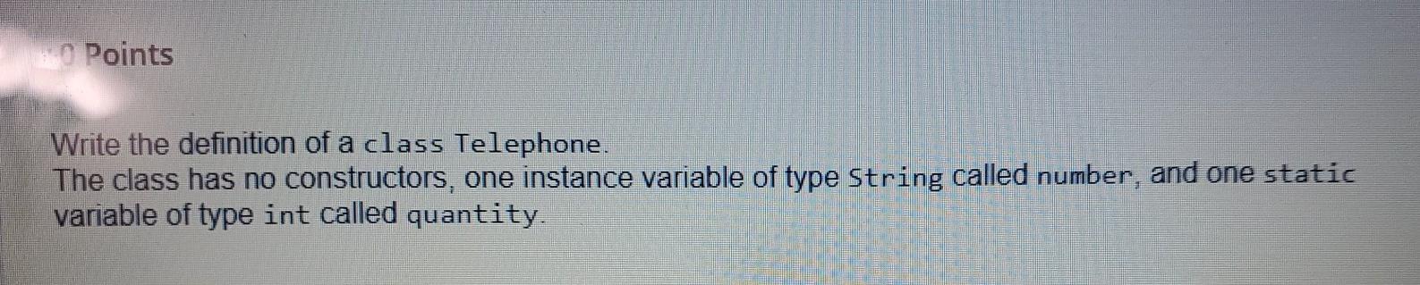 Solved Points Write the definition of a class Telephone. The | Chegg.com