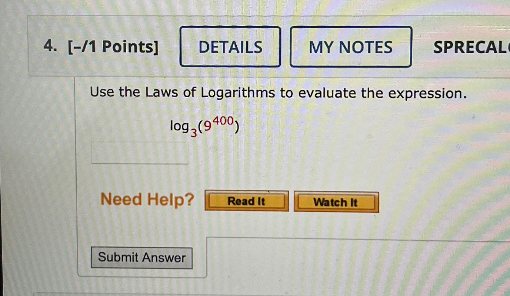 Solved [-/1 ﻿Points]SPRECALUse the Laws of Logarithms to | Chegg.com