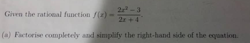 Solved Given the rational function f(x)=2x2-32x+4(a) | Chegg.com