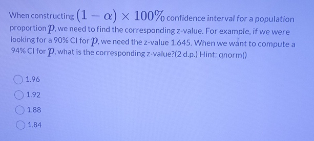 Solved When constructing (1-α)×100% ﻿confidence interval for | Chegg.com