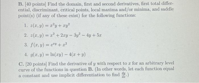 Solved B. [40 points] Find the domain, first and second | Chegg.com