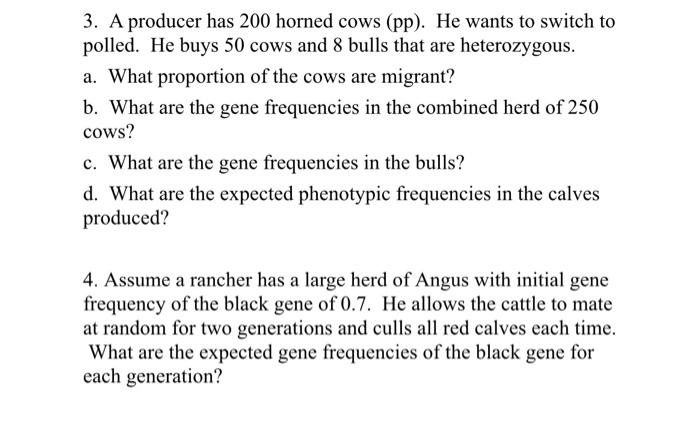 Solved 3. A producer has 200 horned cows (pp). He wants to | Chegg.com