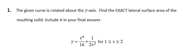Solved by an EXPERT The given curve is ﻿rotated about the y-axis. Find | Chegg.com