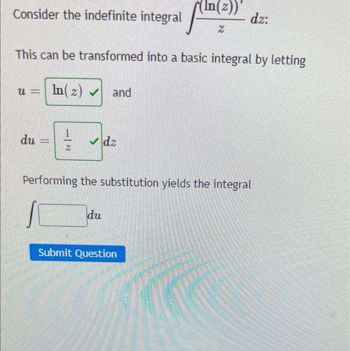 Solved Consider the indefinite integral (ln(2)) Alonzo dz: | Chegg.com