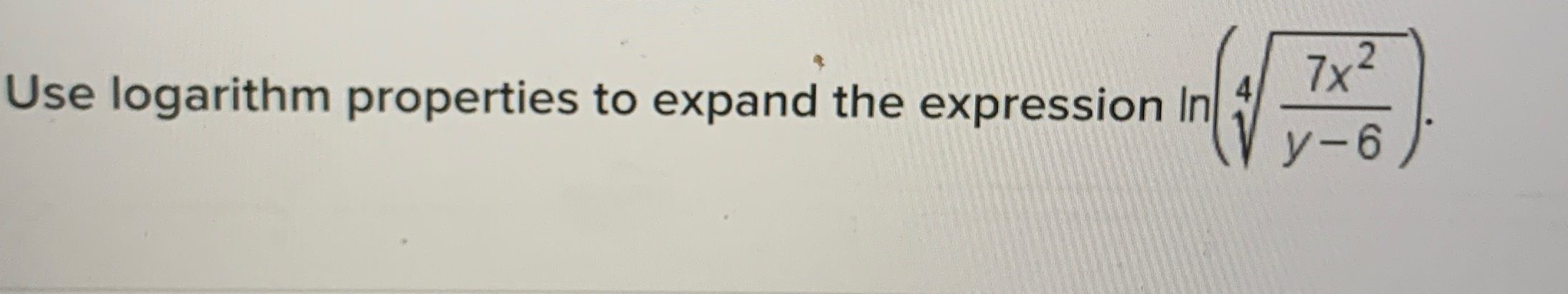 Solved Use logarithm properties to expand the expression | Chegg.com