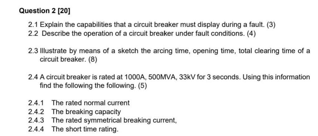 Solved 2.1 Explain the capabilities that a circuit breaker | Chegg.com