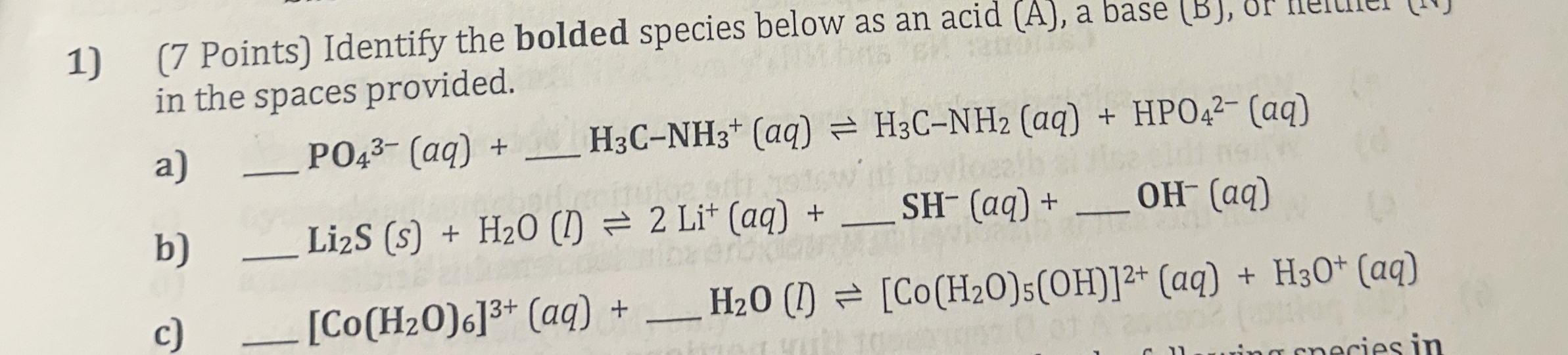Solved (7 ﻿Points) ﻿Identify the bolded species below as an | Chegg.com