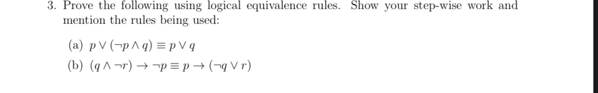 Solved Prove the following using logical equivalence rules. | Chegg.com