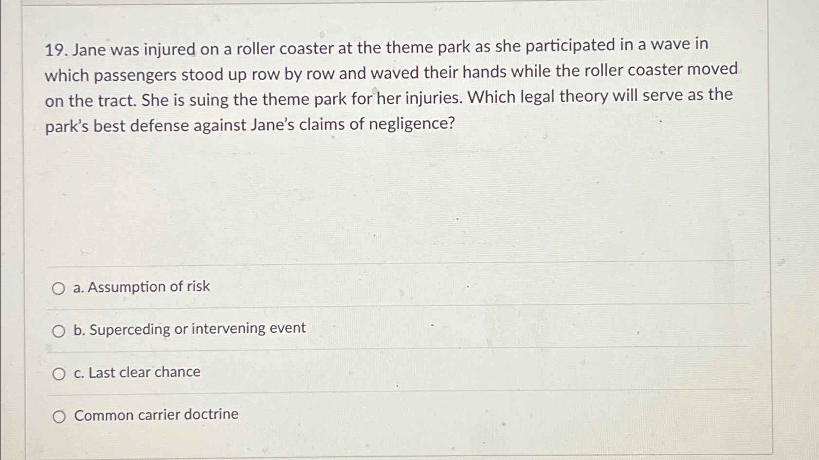 Solved Jane was injured on a roller coaster at the theme | Chegg.com