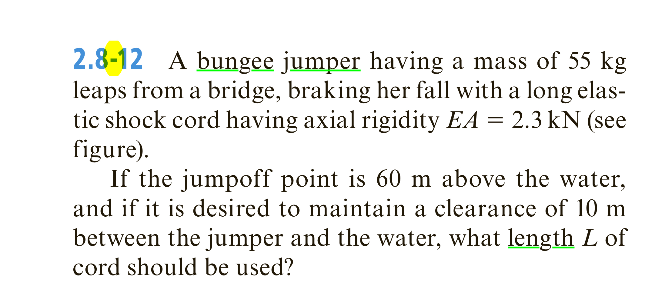 Solved 2.8-12 ﻿A bungee jumper having a mass of 55kg ﻿leaps | Chegg.com