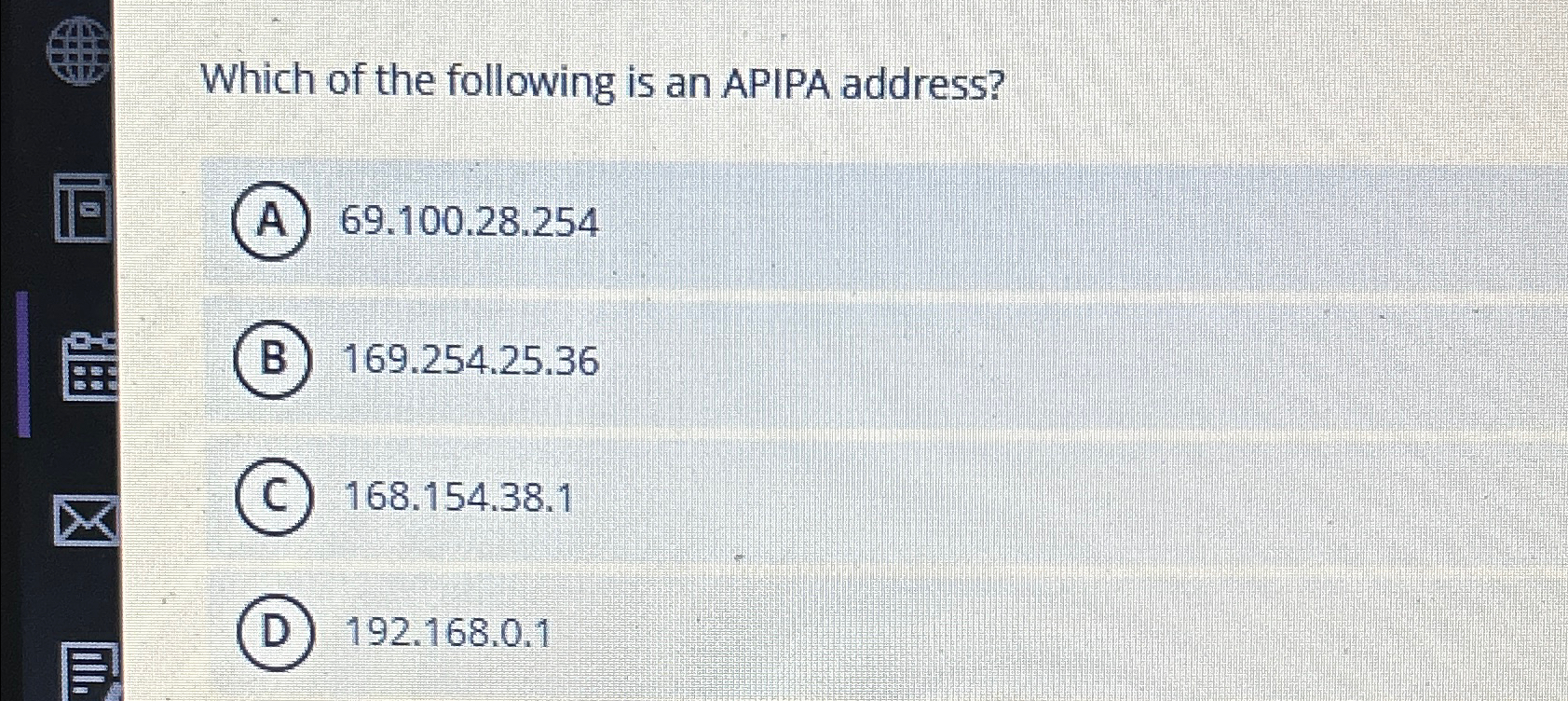 Solved Which of the following is an APIPA | Chegg.com