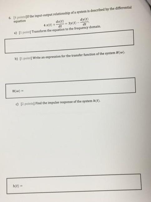 Solved 6. [4 points]1f the input-output relationship of a | Chegg.com