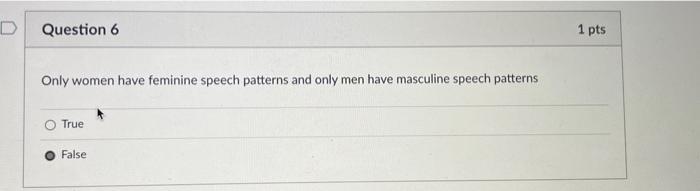 Solved Only women have feminine speech patterns and only men | Chegg.com
