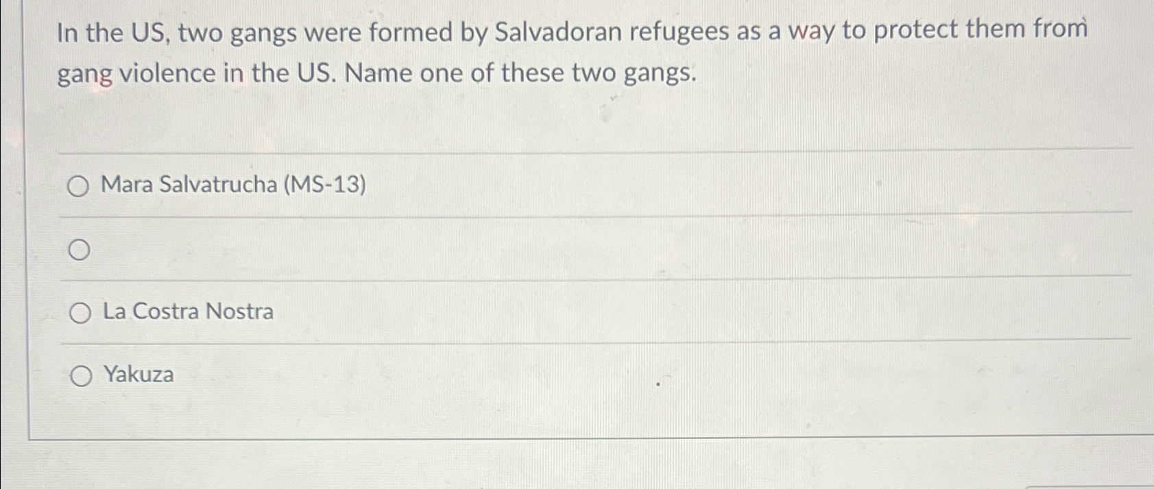 Solved In the US, ﻿two gangs were formed by Salvadoran | Chegg.com