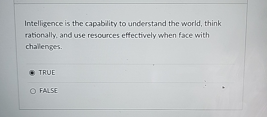 Solved Intelligence is the capability to understand the | Chegg.com