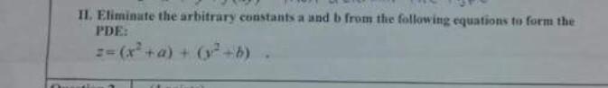 Solved 11. Eliminate the arbitrary constants a and b from | Chegg.com