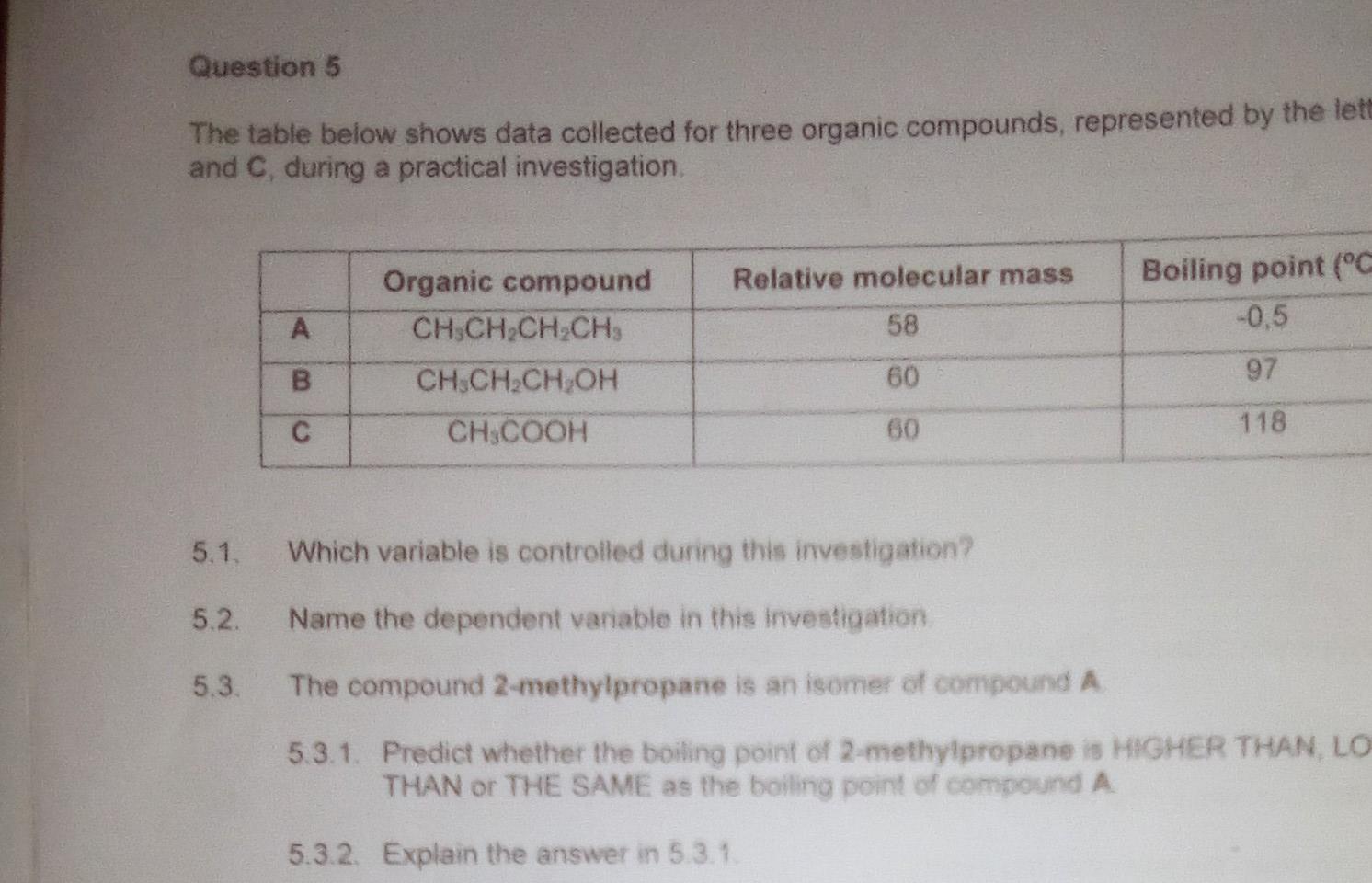 Solved Question 5 The table below shows data collected for | Chegg.com
