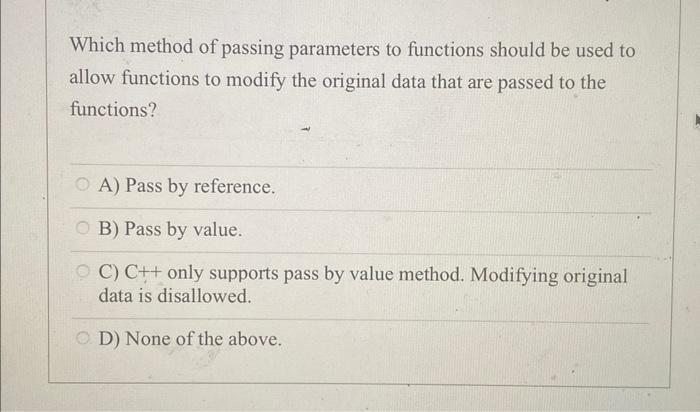 Solved Which method of passing parameters to functions | Chegg.com