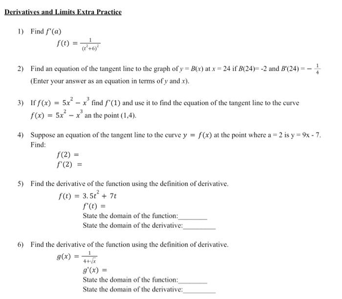 Solved Derivatives and Limits Extra Practice 1) Find f′(a) | Chegg.com