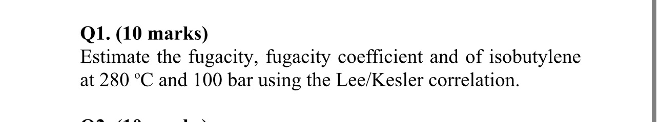 Solved Q1 10 ﻿marksestimate The Fugacity Fugacity 