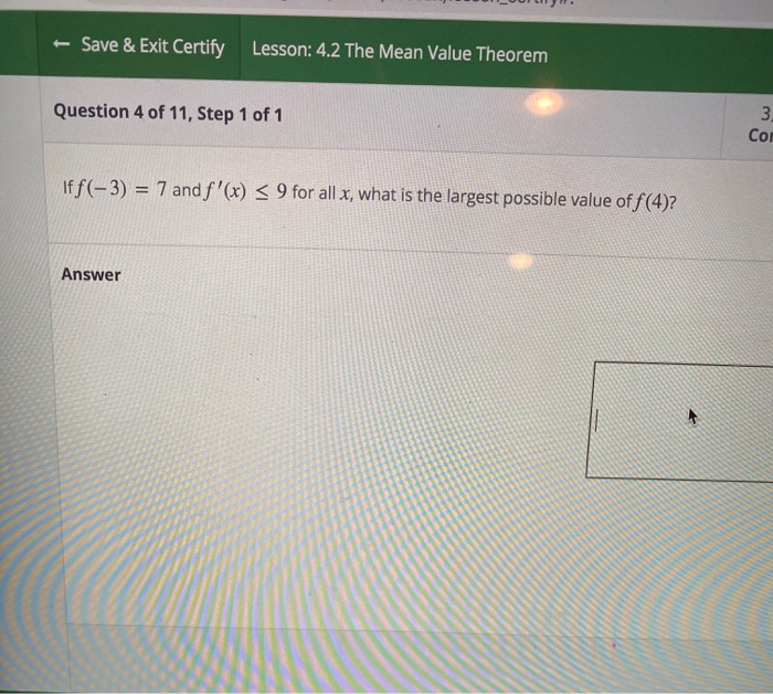 Solved + Save & Exit Certify Lesson: 4.2 The Mean Value | Chegg.com